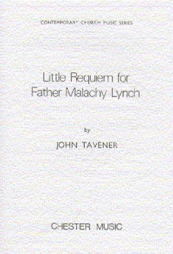 John Tavener: Little Requiem For Father Malachy Lynch | Notlagret