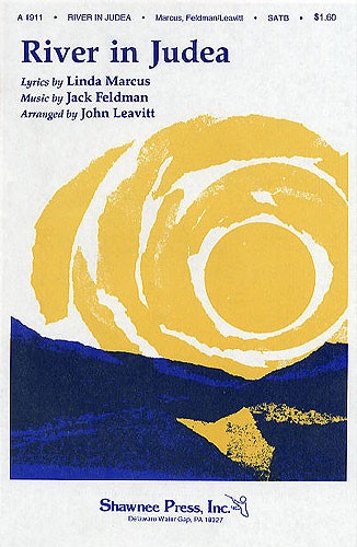 Jack Feldman And Linda Marcus: River In Judea (SATB) | Notlagret